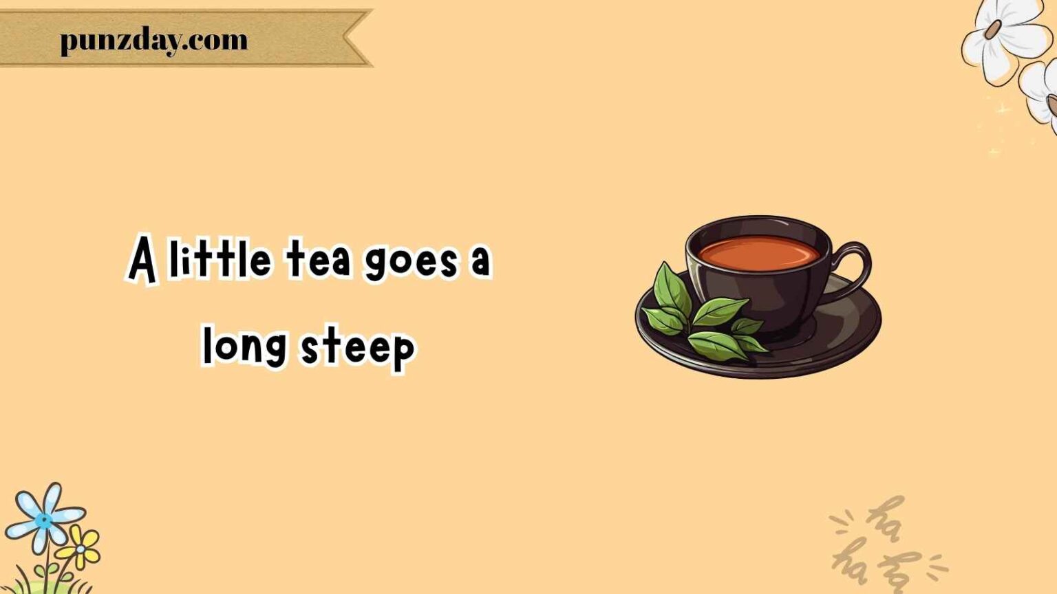 209+ The Ultimate Collection of Funny Tea Puns Online - punzday.com